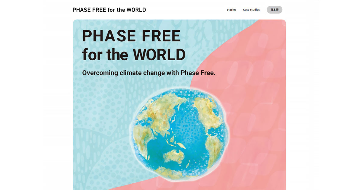 PHASE FREE for the WORLD | Overcoming climate change with Phase Free.